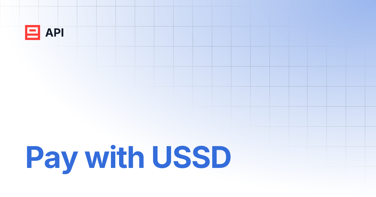 Pay with USSD | API