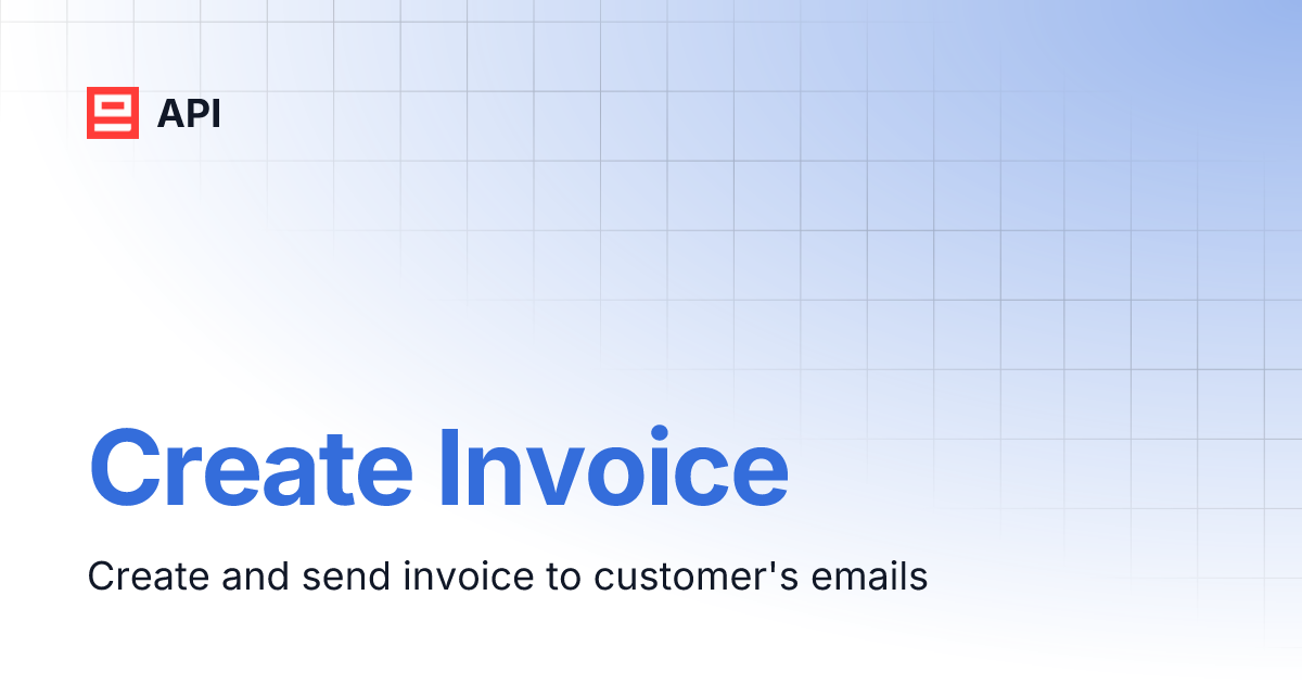 Create Invoice | API