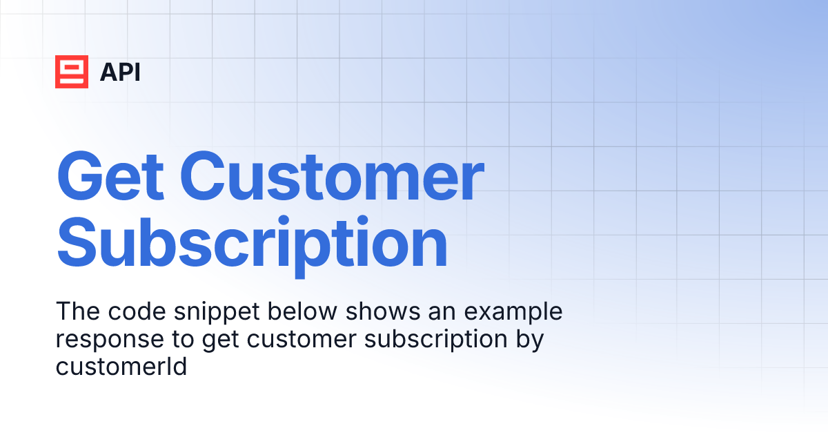 Get Customer Subscription | API