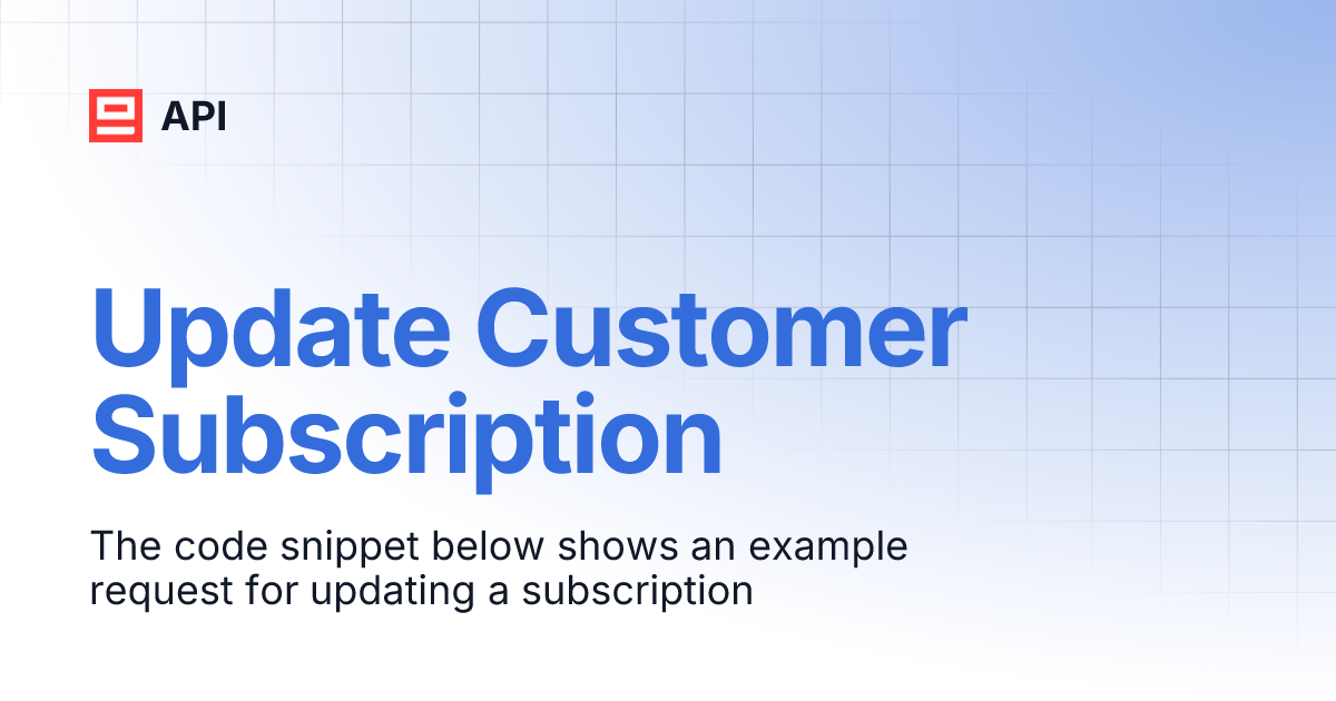 Update Customer Subscription | API