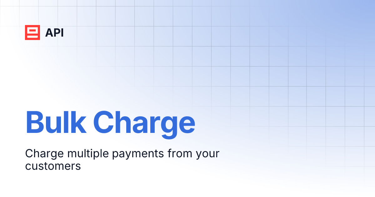 Bulk Charge | API